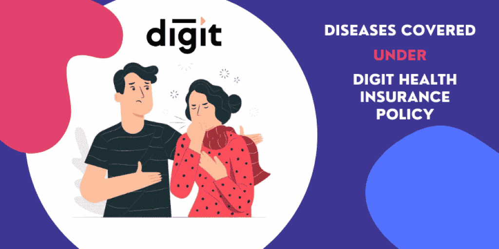 List of Diseases Covered by Digit Health Insurance Plans