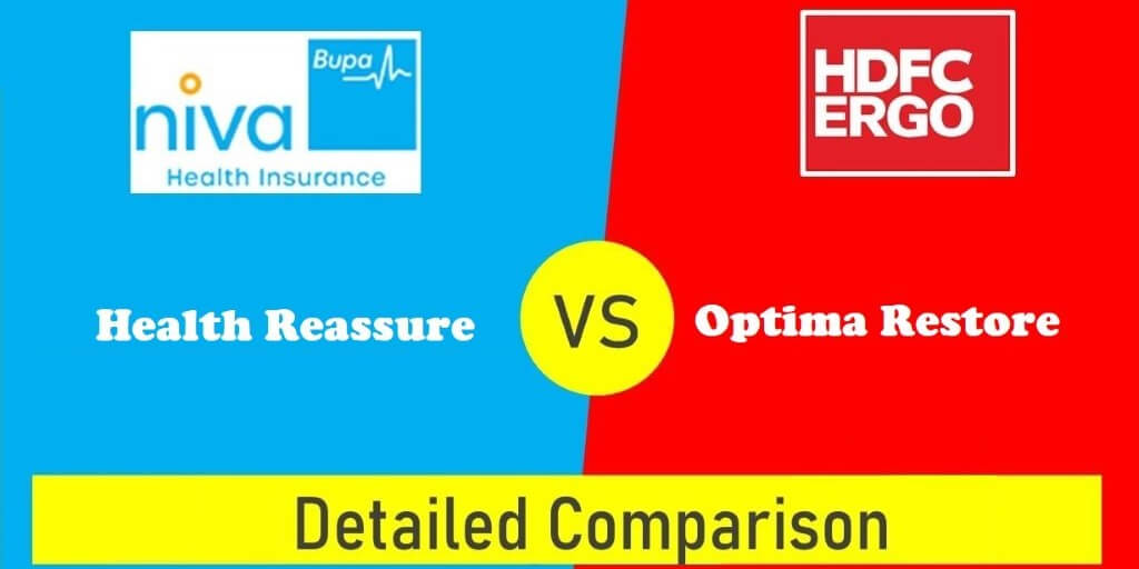 HDFC ERGO Optima Restore VS Niva Bupa Health Reassure Plan