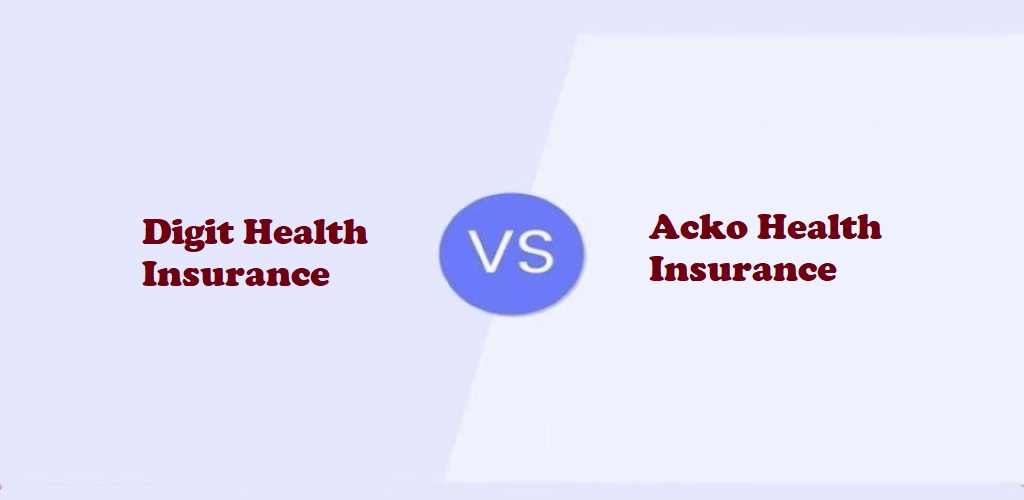 Difference Between Go Digit Vs. Acko Health Insurance Company