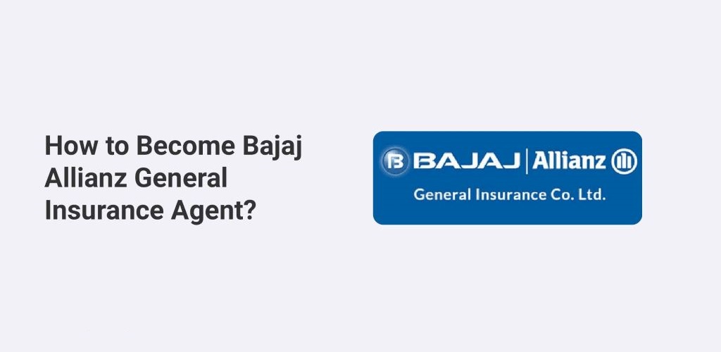 Become a Bajaj Allianz General Insurance Agent: Step-by-Step Guide