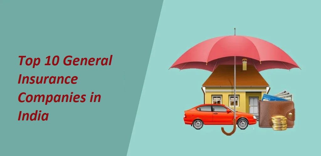 Top 10 General Insurance Companies in India 2024