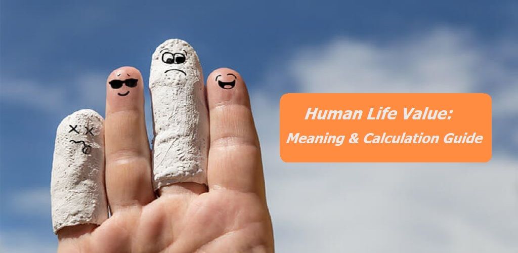 Human Life Value: Meaning & Calculation Guide